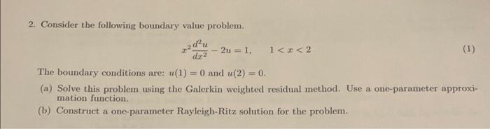 Solved 2. Consider the following boundary value problem. | Chegg.com
