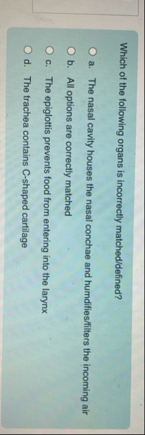 Solved Which of the following organs is incorrectly | Chegg.com