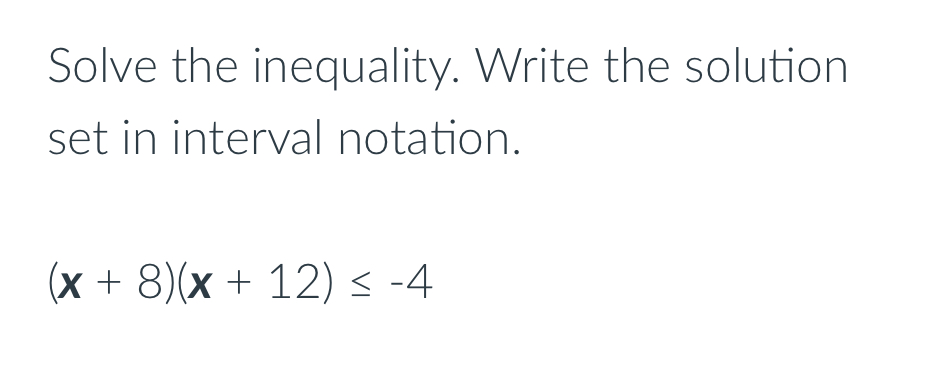 Solved Solve the inequality. Write the solutionset in | Chegg.com