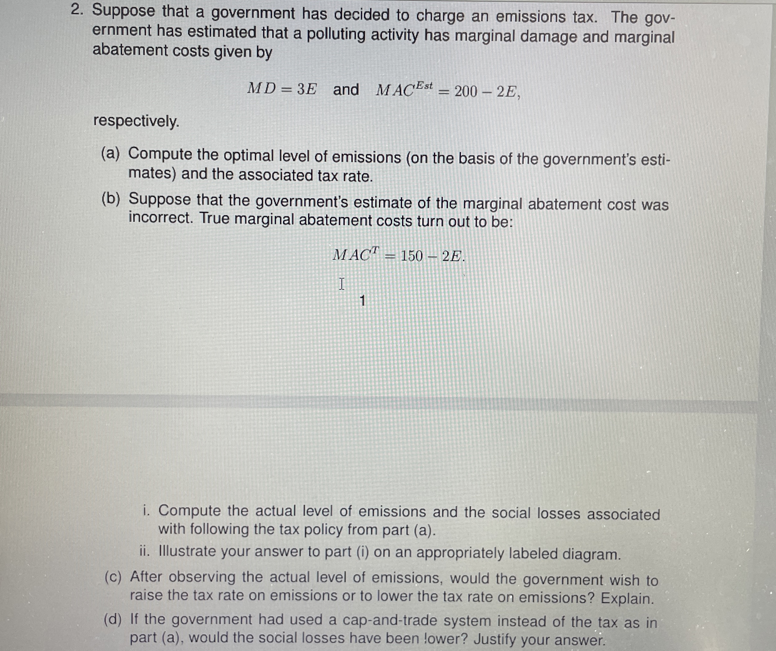 Solved Suppose that a government has decided to charge an | Chegg.com
