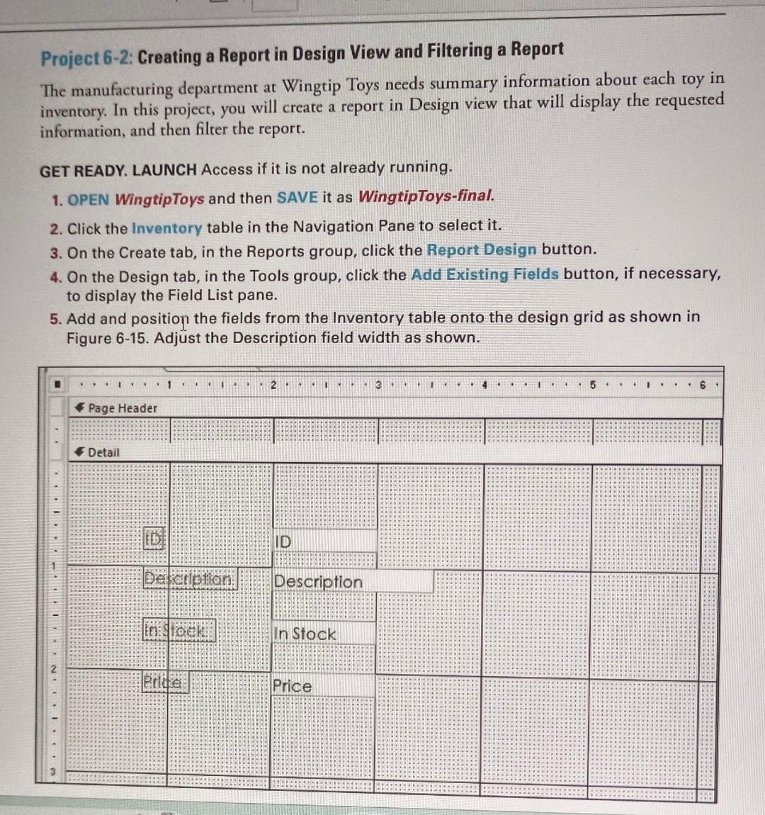 Solved Project 6-2: Creating a Report in Design View and | Chegg.com