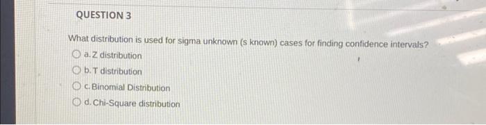 Solved What distribution is used for sigma unknown (s known) | Chegg.com