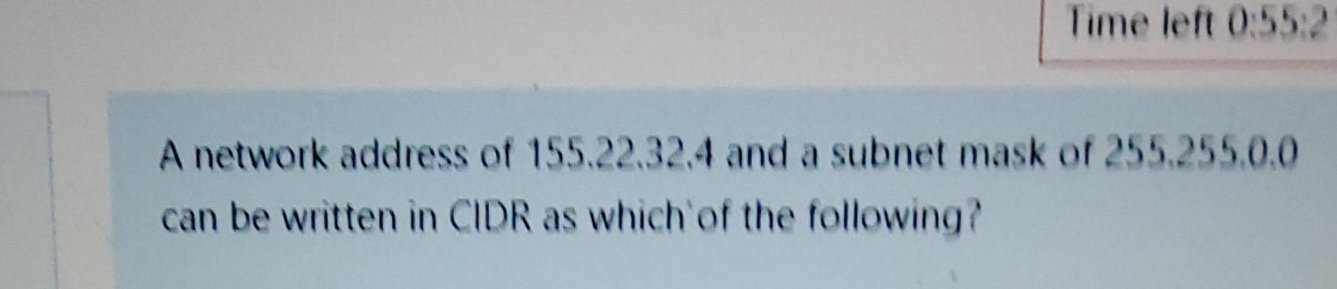 Solved A network address of 155,22,32,4 and a subnet mask of | Chegg.com
