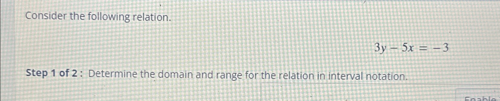 Solved Consider the following relation.3y-5x=-3Step 1 ﻿of 2 | Chegg.com