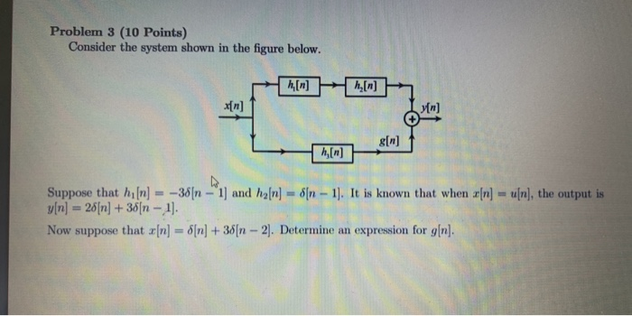Solved Problem 3 (10 Points) Consider the system shown in | Chegg.com