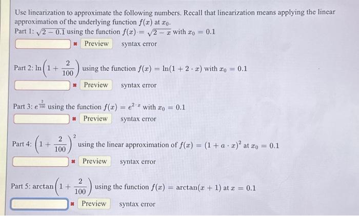 [solved] Please Help Use Linearization To Approximate The F