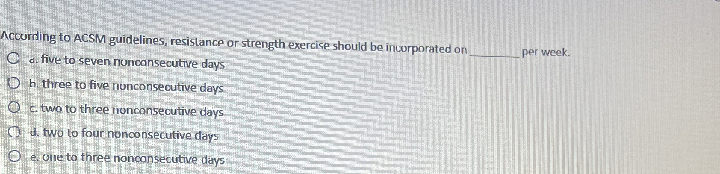 Solved According to ACSM guidelines, resistance or strength | Chegg.com