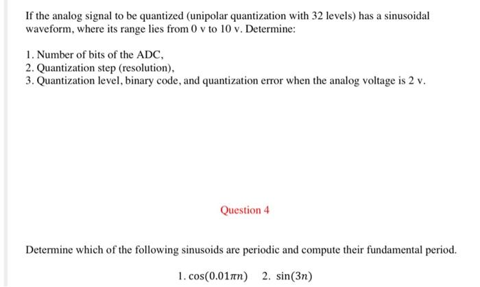 Solved If the analog signal to be quantized (unipolar | Chegg.com