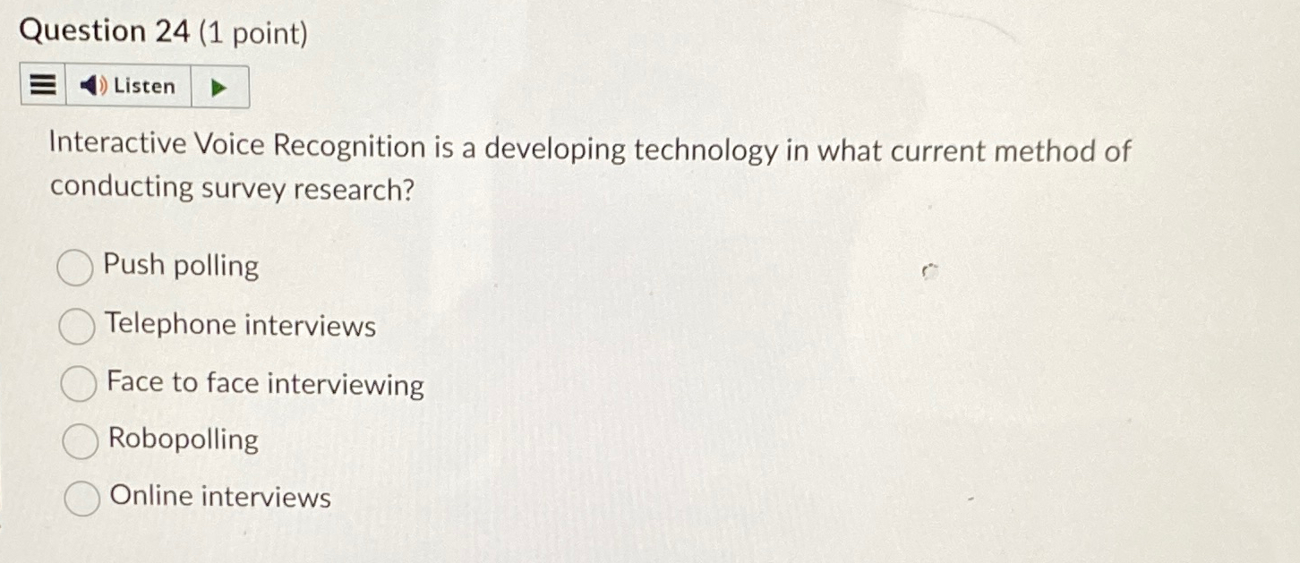 Solved Question 24 (1 ﻿point)ListenInteractive Voice | Chegg.com