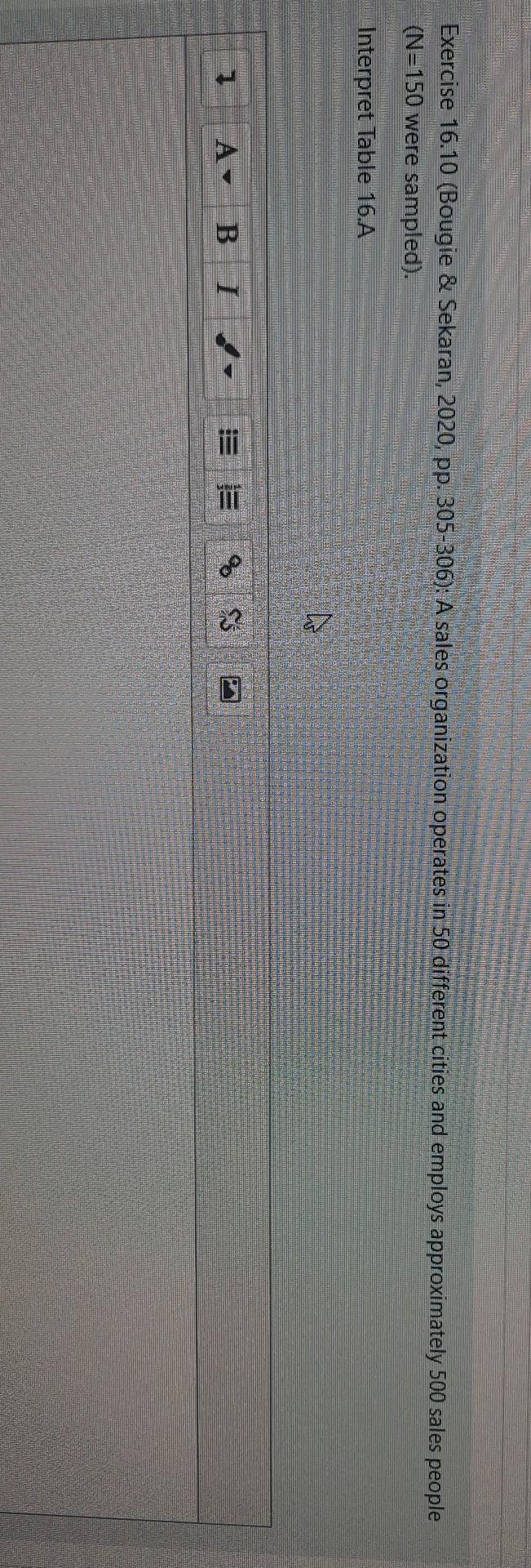 Solved Exercise 16.10 (Bougie & Sekaran, 2020, pp. 305-306): | Chegg.com