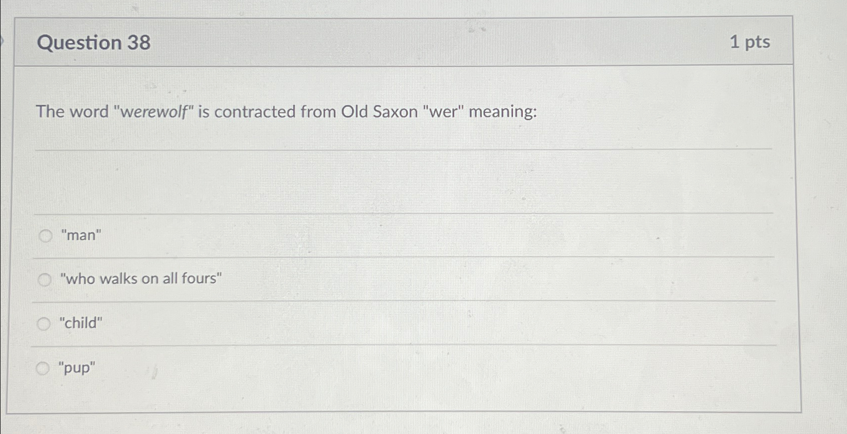 Solved Question 381ptsThe word "werewolf" is contracted from | Chegg.com
