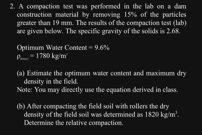 Solved 2. A compaction test was performed in the lab on a | Chegg.com
