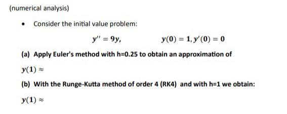Solved (numerical analysis)(*Do mathematical procedure by | Chegg.com Solved (numerical analysis)(*Do mathematical procedure by | Chegg.com