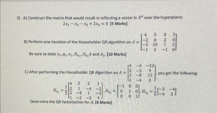 Solved 3) A) Construct the matrix that would result in | Chegg.com