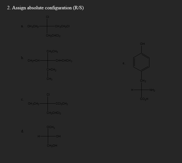 Solved Assign absolute configuration (R/S)a.b.c.d.e. | Chegg.com