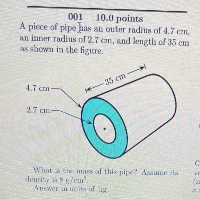 Solved 00110.0 points A piece of pipe [has an outer radius | Chegg.com