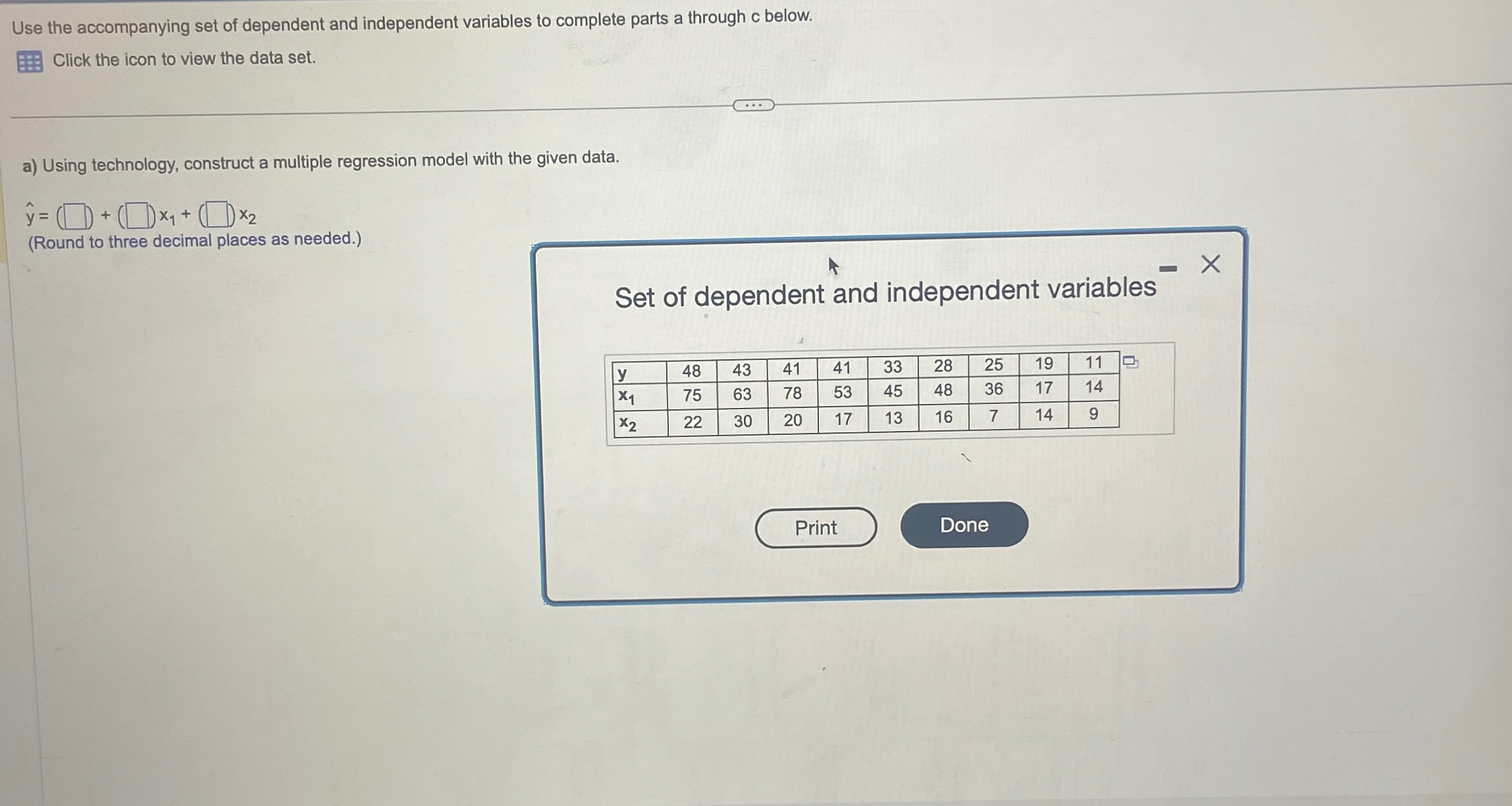 Solved Use the accompanying set of dependent and independent | Chegg.com