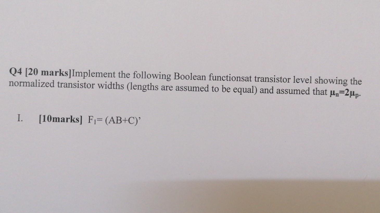 Solved Q4 [20 marks]Implement the following Boolean | Chegg.com