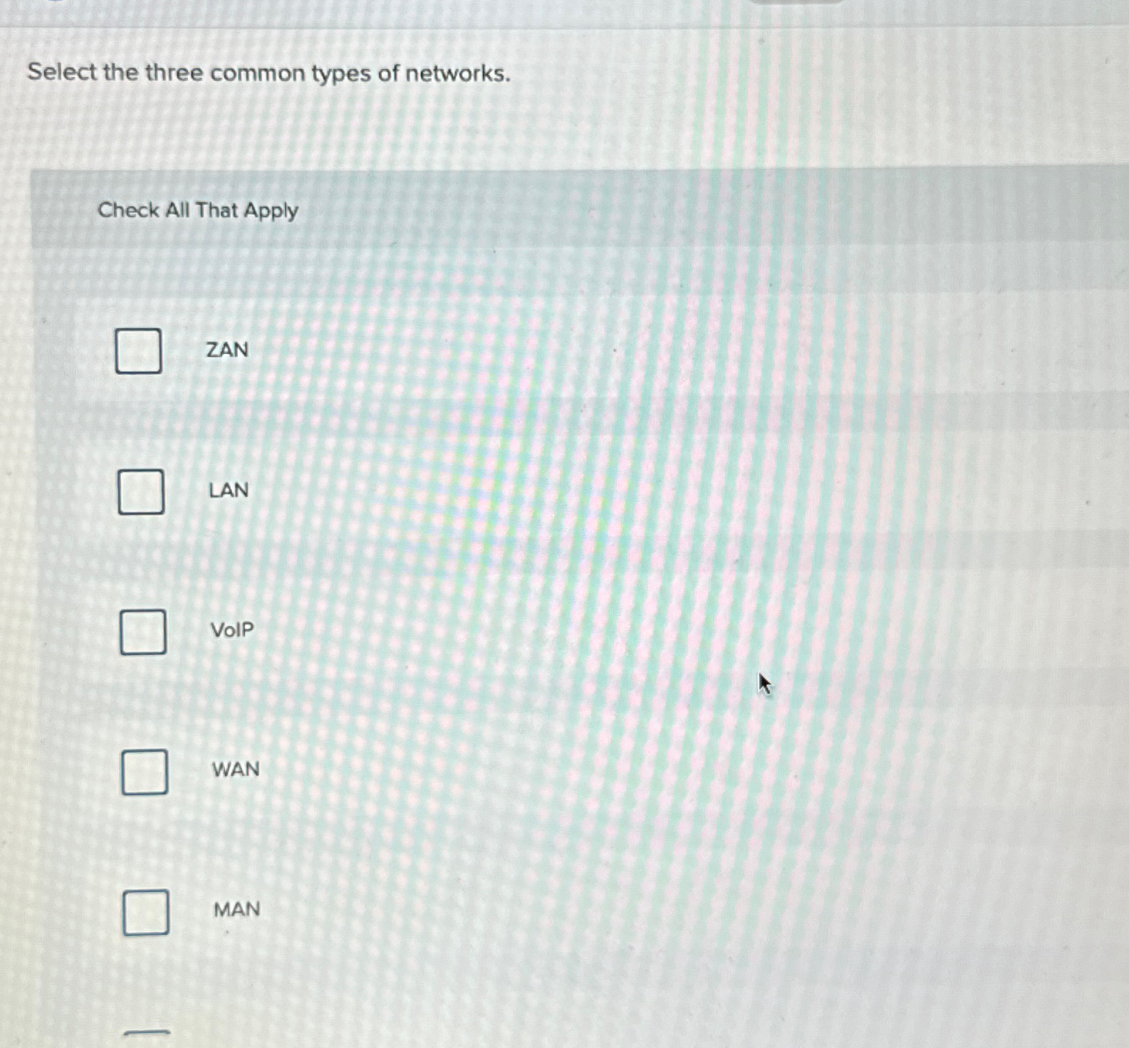 Solved Select the three common types of networks.Check All | Chegg.com