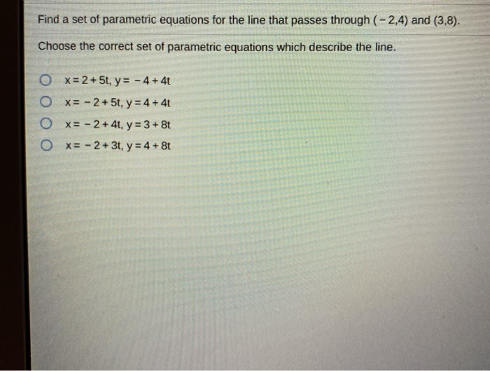 Solved find a set of parametric equations for the line that | Chegg.com