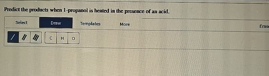 Solved Predict the products when 1-propanol is heated in the | Chegg.com