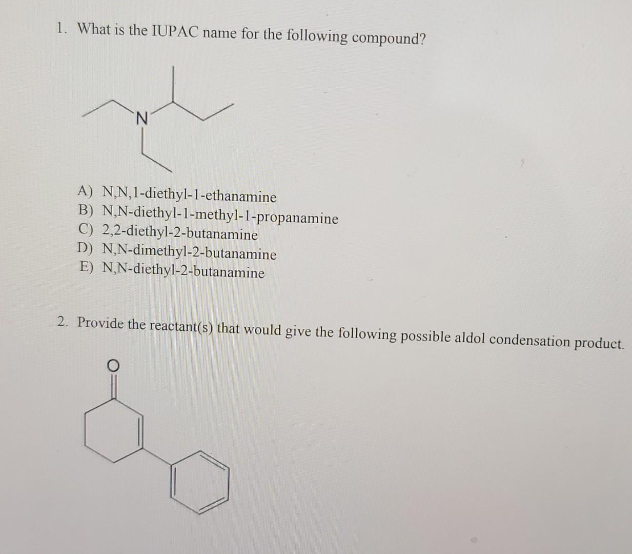 Solved 1. What is the IUPAC name for the following compound? | Chegg.com