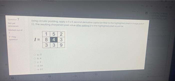 Solved Using circular padding, apply o 5x5 second derivative | Chegg.com