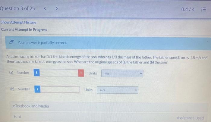 Solved A father racing his son has 1/2 the kinetic energy of | Chegg.com