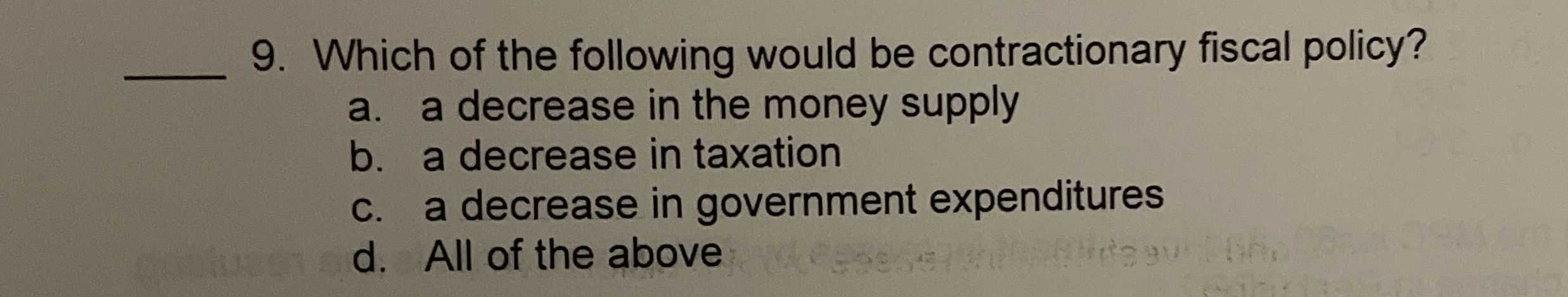 Solved Which of the following would be contractionary fiscal | Chegg.com