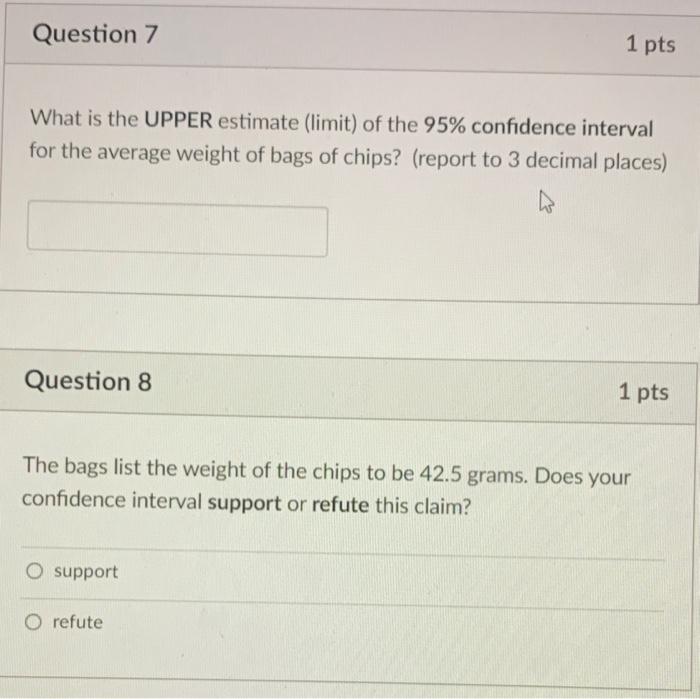 Solved A student wanted to know if the bags of potato chips | Chegg.com