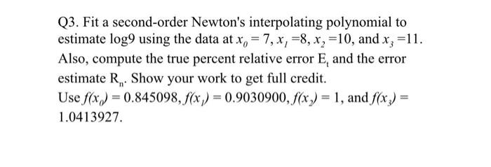 Solved Q3. Fit a second-order Newton's interpolating | Chegg.com