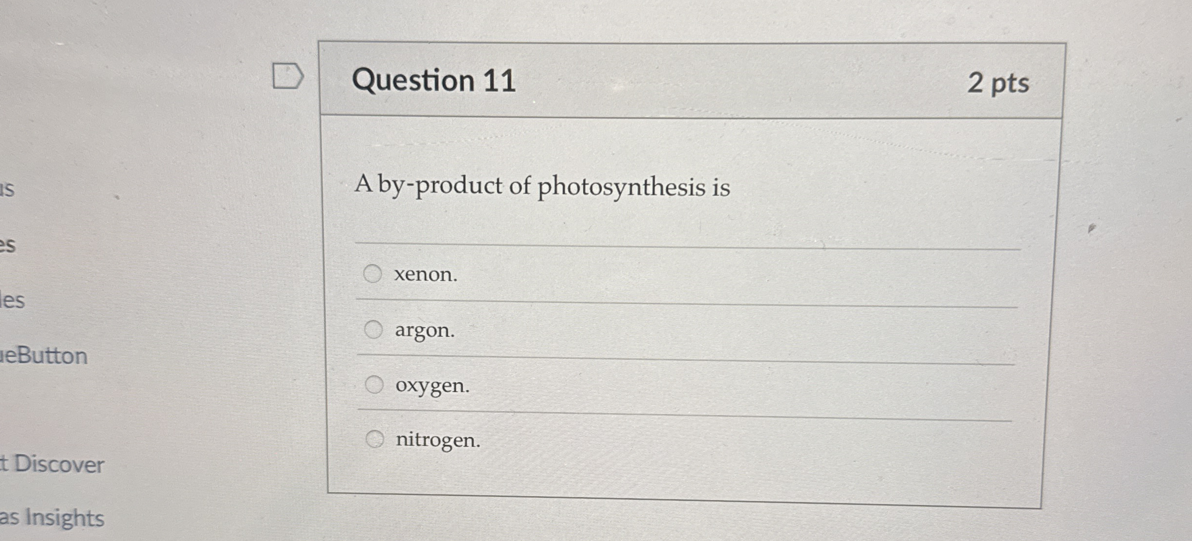 Solved Question 112 ﻿ptsA by-product of photosynthesis | Chegg.com