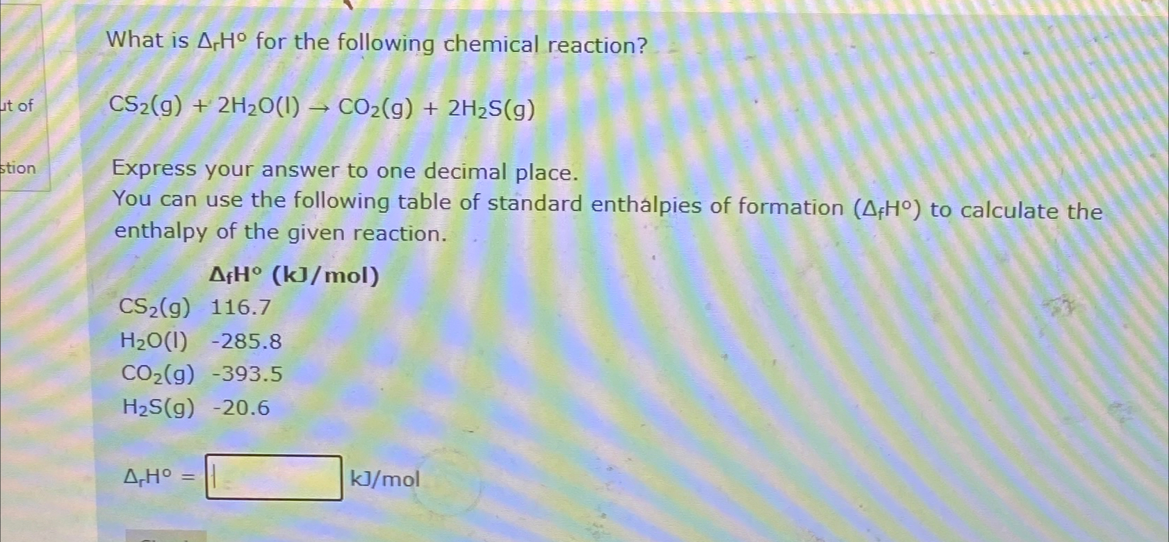 Solved What is ΔΓH° ﻿for the following chemical | Chegg.com