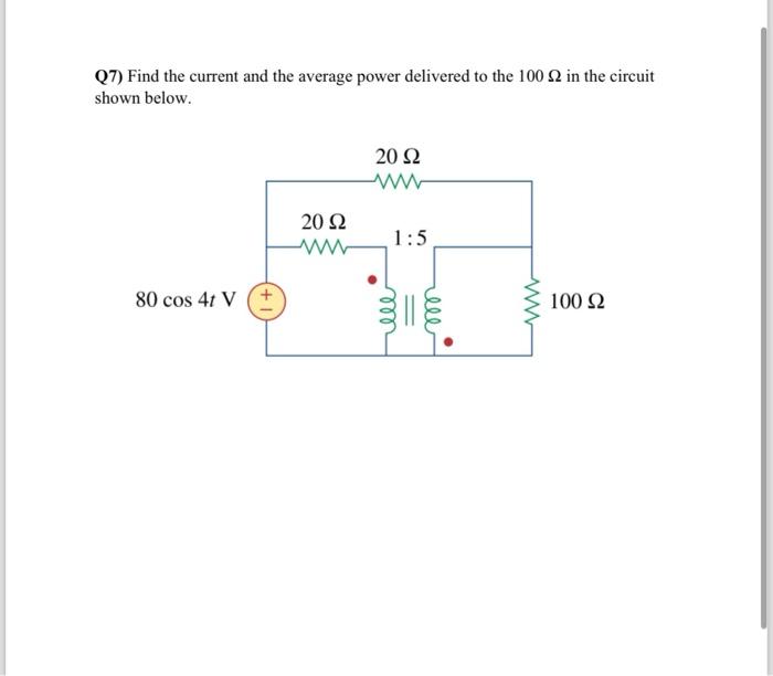 Solved Q7) Find the current and the average power delivered | Chegg.com
