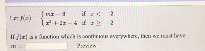 Solved Lotto _ Let f(3) = - 2 mx – 6 1 x2 + 2x - 4 if x