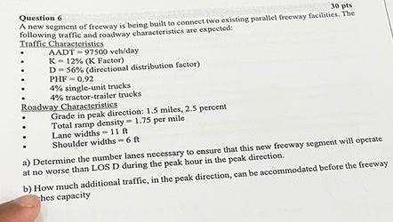 Solved Question 6 A new segment of freeway is being built to | Chegg.com