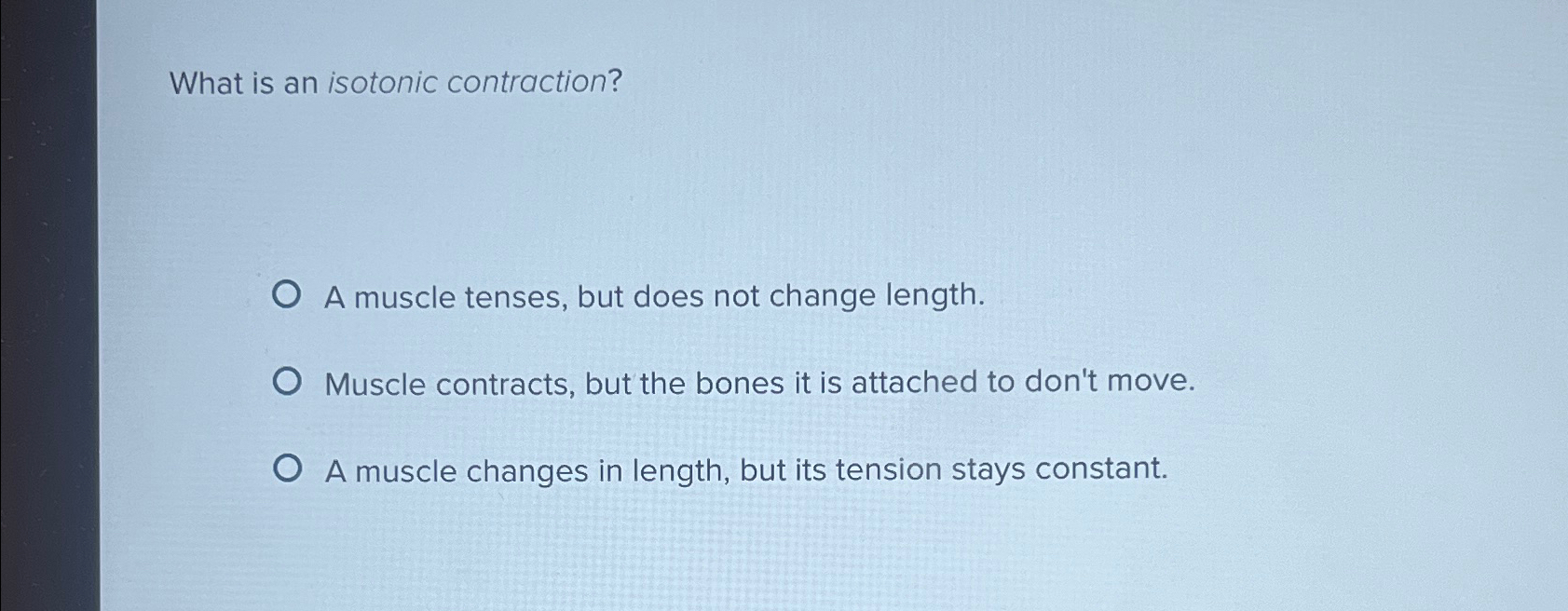 Solved What is an isotonic contraction?A muscle tenses, but | Chegg.com