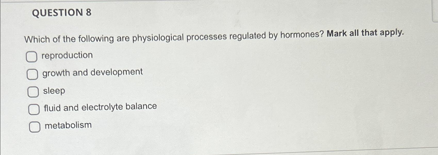 Solved QUESTION 8Which of the following are physiological | Chegg.com