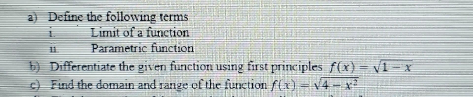Solved a) Define the following terms i. Limit of a function | Chegg.com