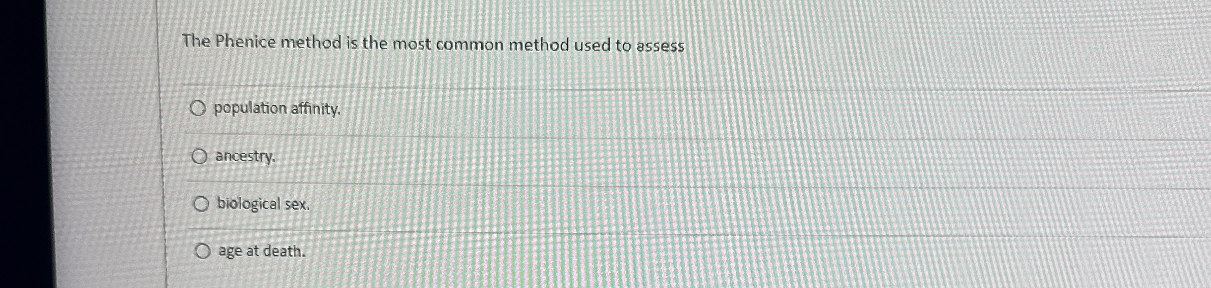 Solved The Phenice method is the most common method used to | Chegg.com