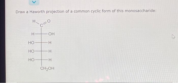 Solved Draw A Haworth Projection Of A Common Cyclic Form Of