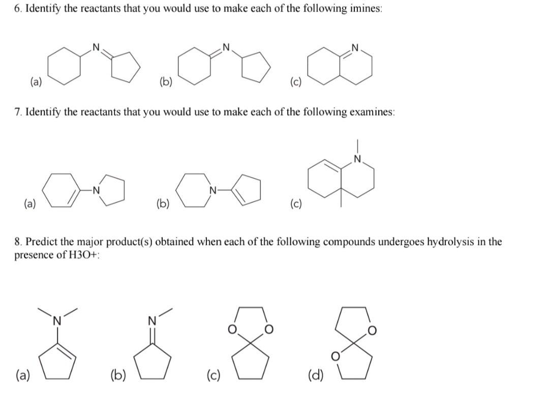 6. Identify the reactants that you would use to make | Chegg.com 6. Identify the reactants that you would use to make | Chegg.com