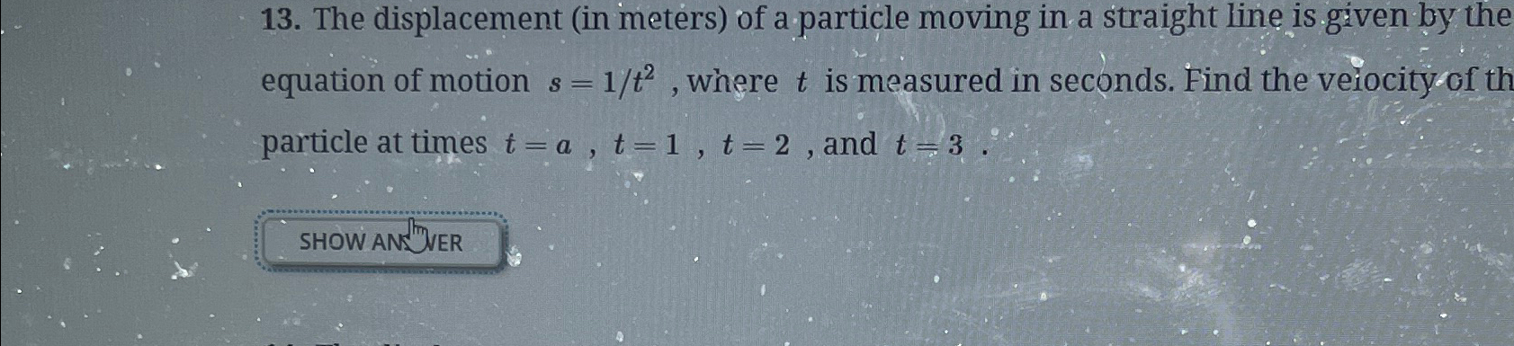 Solved The displacement (in meters) ﻿of a particle moving in | Chegg.com