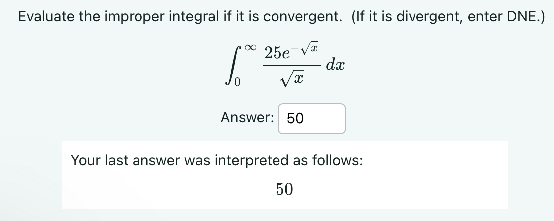 Solved Evaluate the improper integral if it is convergent. | Chegg.com