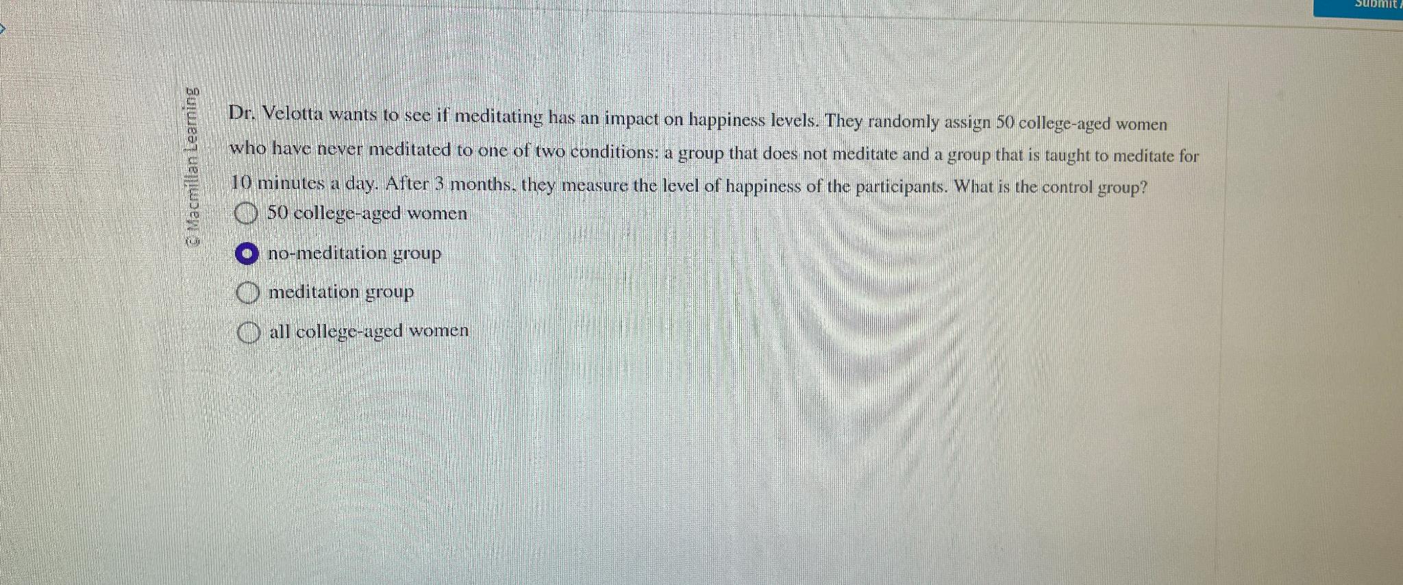 Solved Dr. ﻿Velotta wants to see if meditating has an impact | Chegg.com