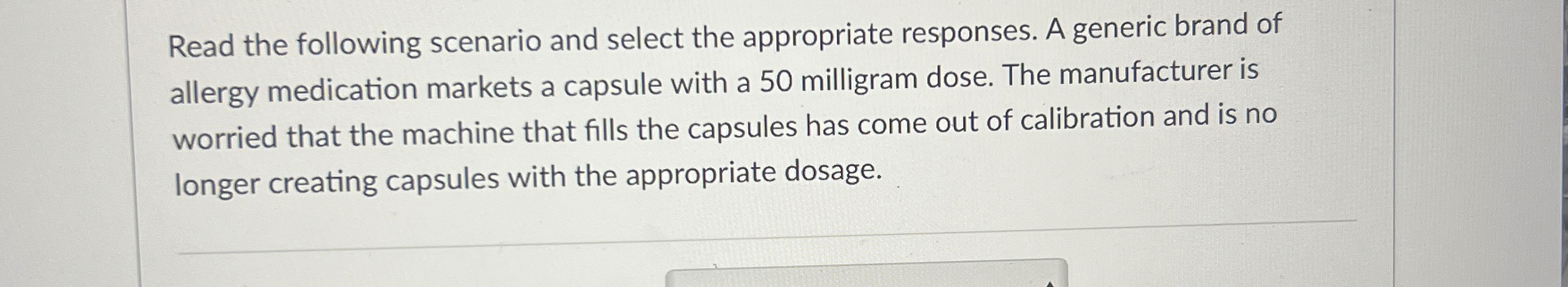 Solved Read the following scenario and select the | Chegg.com