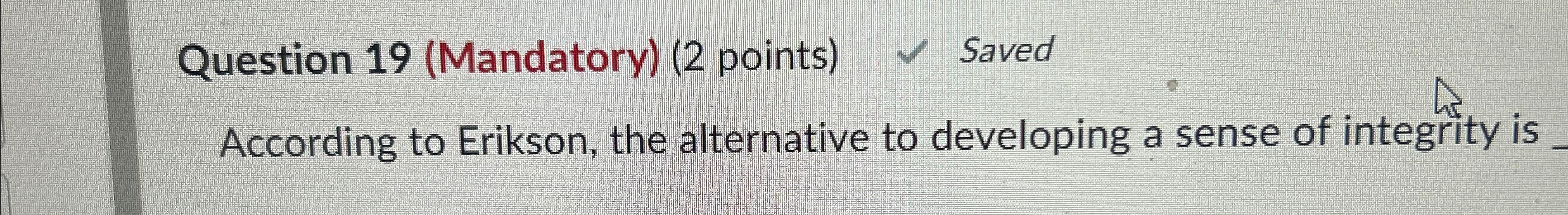 Solved Question 19 (Mandatory) (2 ﻿points) ﻿SavedAccording | Chegg.com