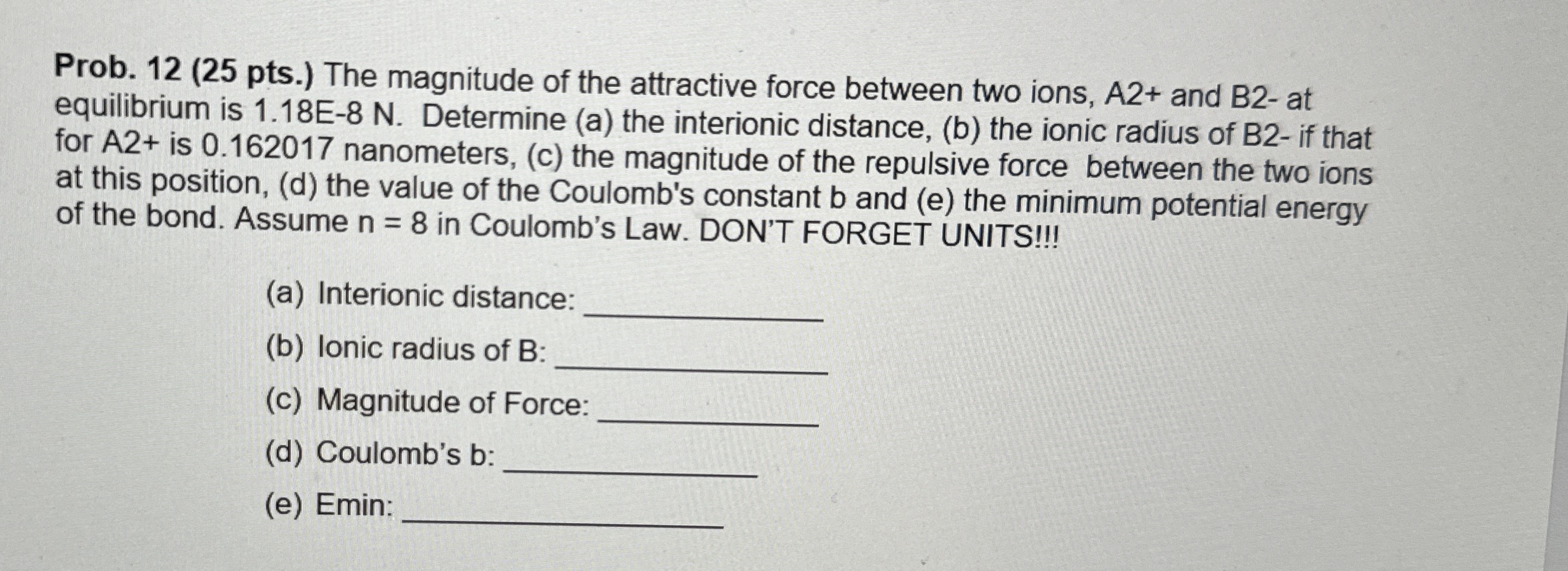 Solved Prob. 12 (25 ﻿pts.) ﻿The magnitude of the attractive | Chegg.com