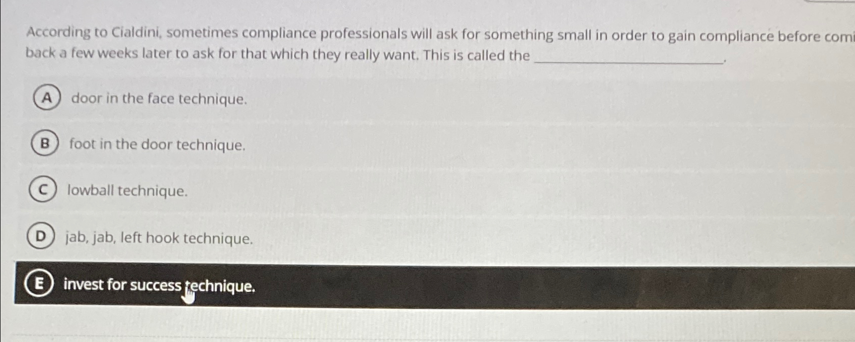 Solved According to Cialdini, sometimes compliance | Chegg.com