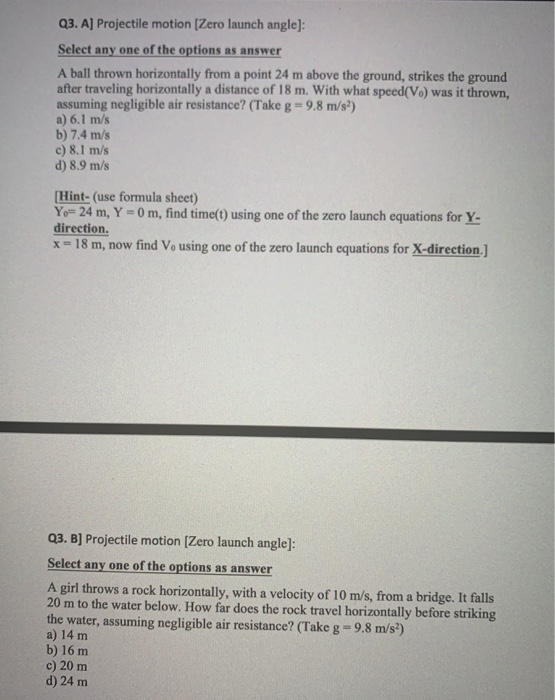 Solved Q3. A] Projectile motion (Zero launch angle): Select | Chegg.com